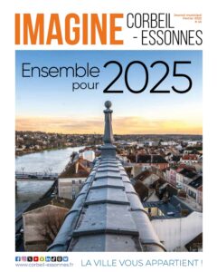 MAGAZINE IMAGINE CORBEIL-ESSONNES FEVRIER 2025 – Corbeil-Essonnes